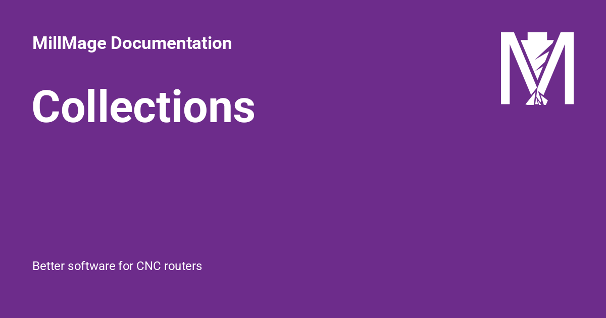 Collections - MillMage Documentation