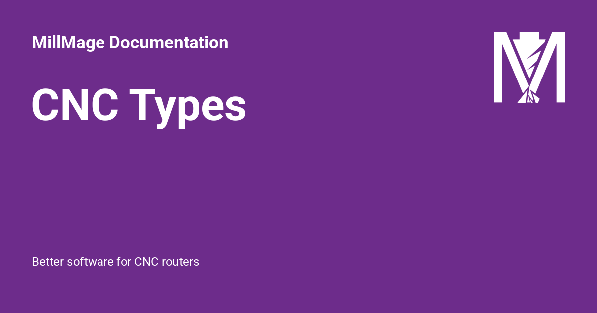 CNC Types - MillMage Documentation