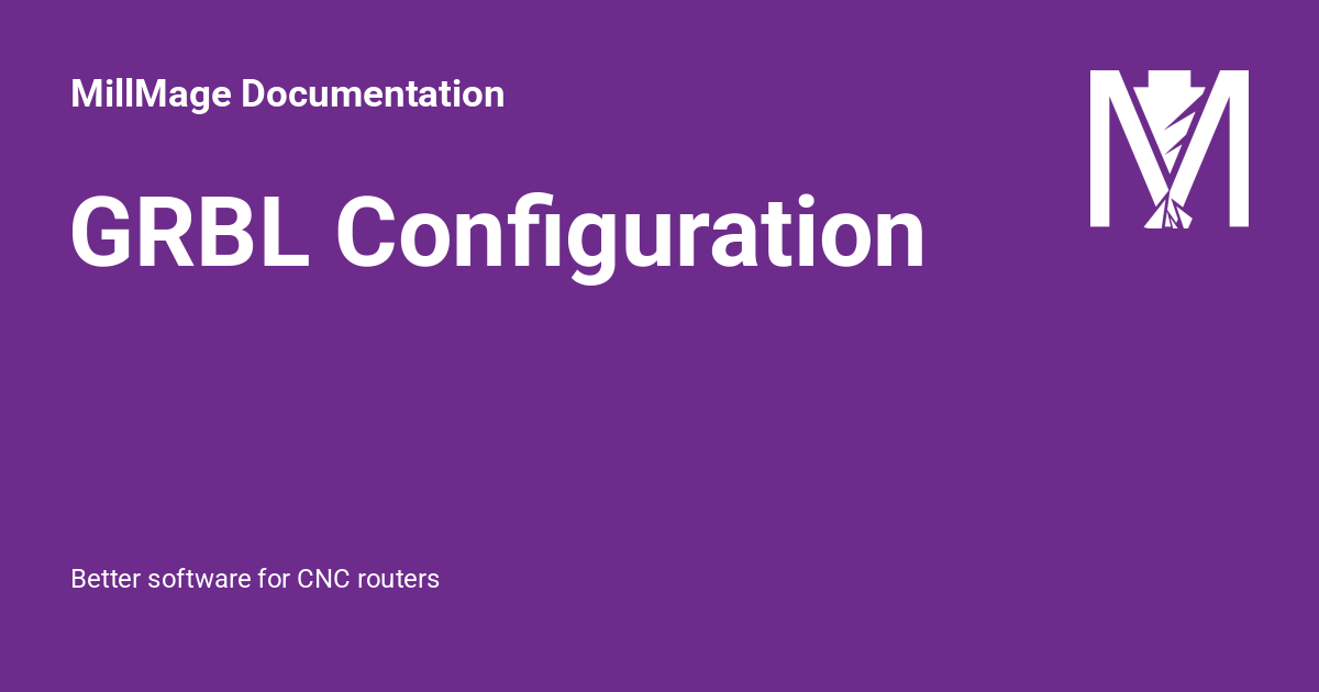 GRBL Configuration - MillMage Documentation