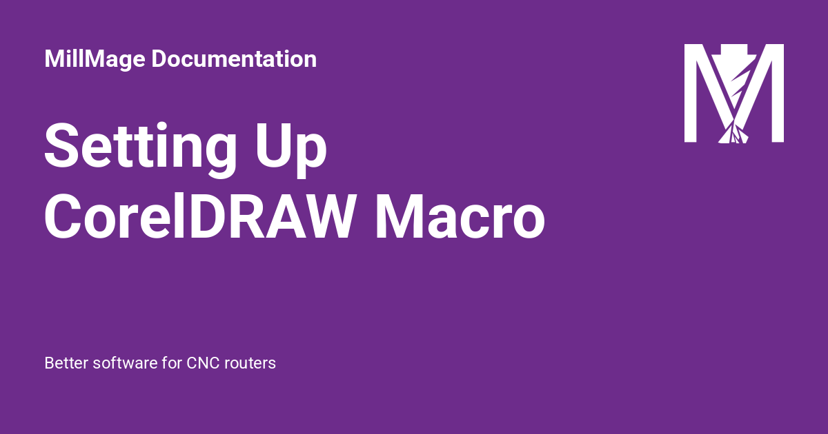 Setting Up CorelDRAW Macro - MillMage Documentation
