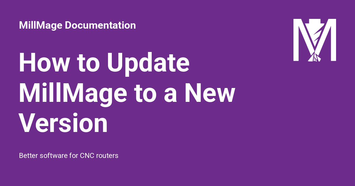 How to Update MillMage to a New Version - MillMage Documentation