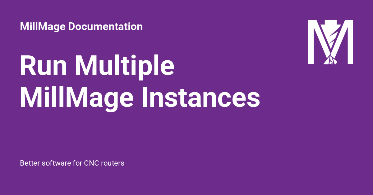 Run Multiple MillMage Instances - MillMage Documentation