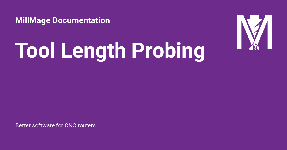Tool Length Probing - MillMage Documentation