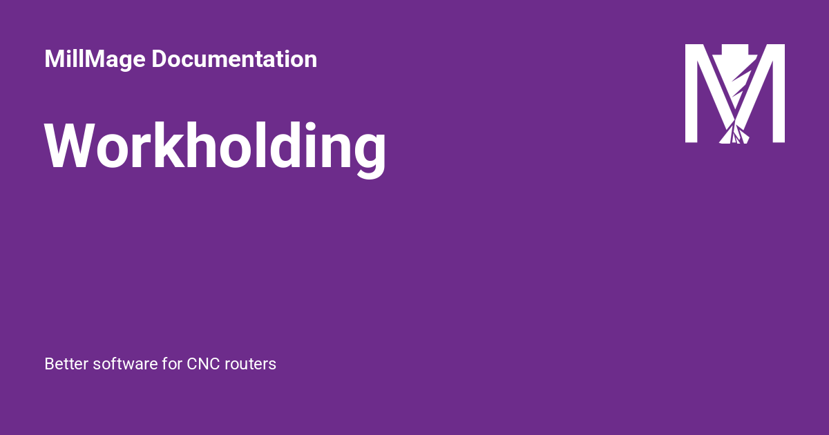 Workholding - MillMage Documentation