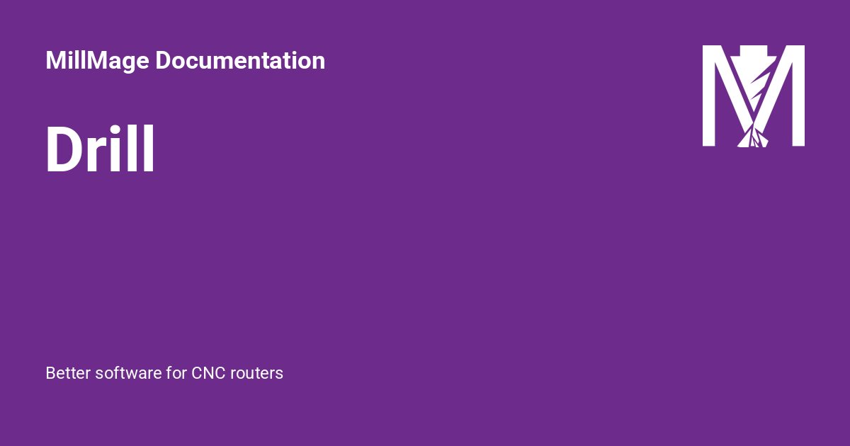 Drill - MillMage Documentation