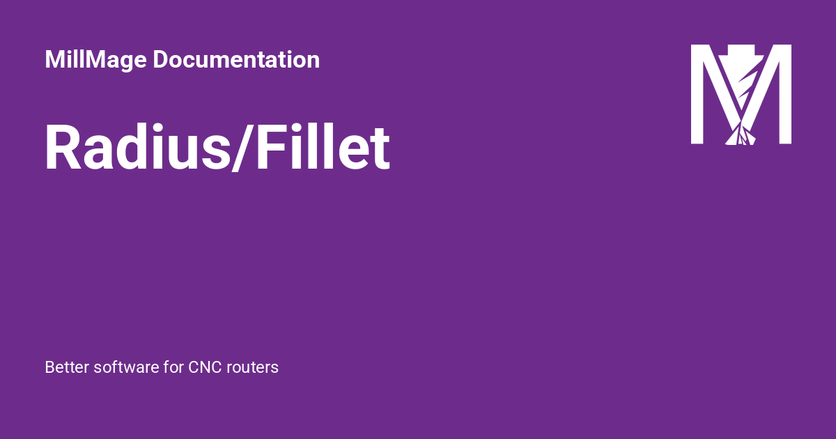 Radius/Fillet - MillMage Documentation