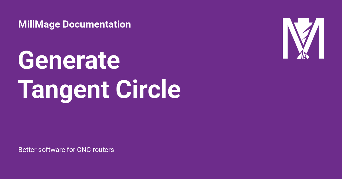 Generate Tangent Circle - MillMage Documentation