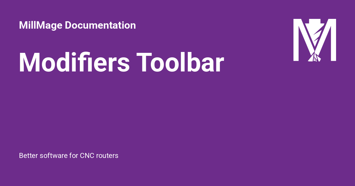 Modifiers Toolbar - MillMage Documentation