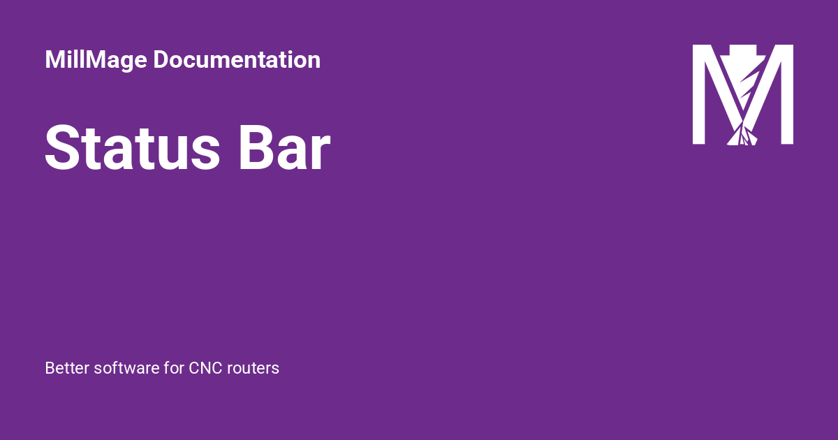 Status Bar - MillMage Documentation
