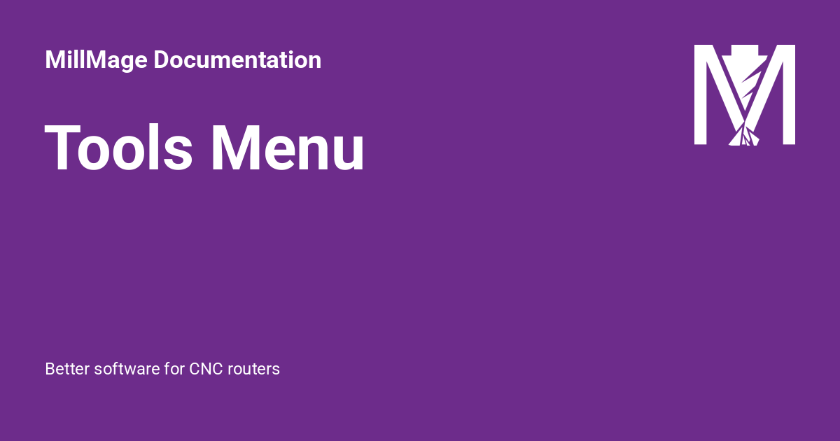 Tools Menu - MillMage Documentation
