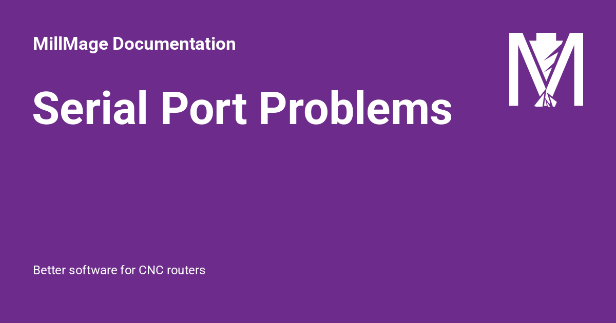 Serial Port Problems - MillMage Documentation